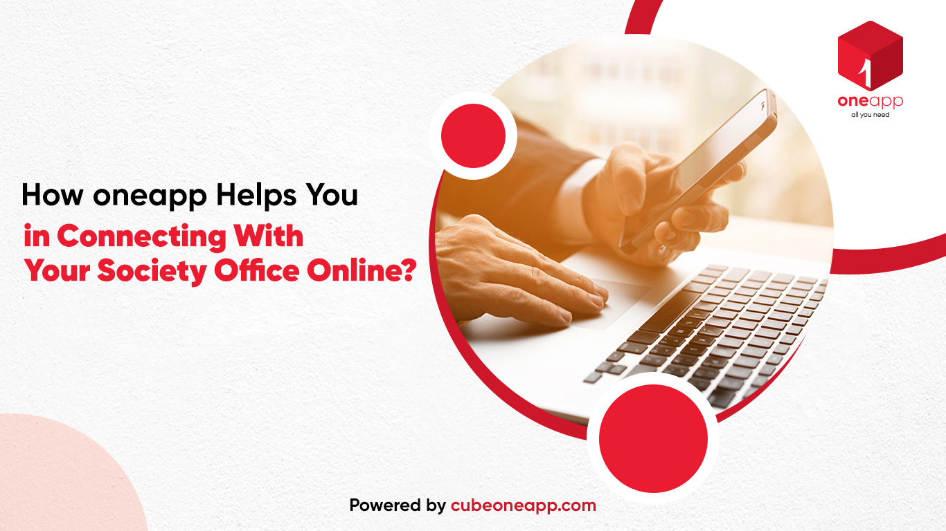 How oneapp helps you in connecting with your society office online ...